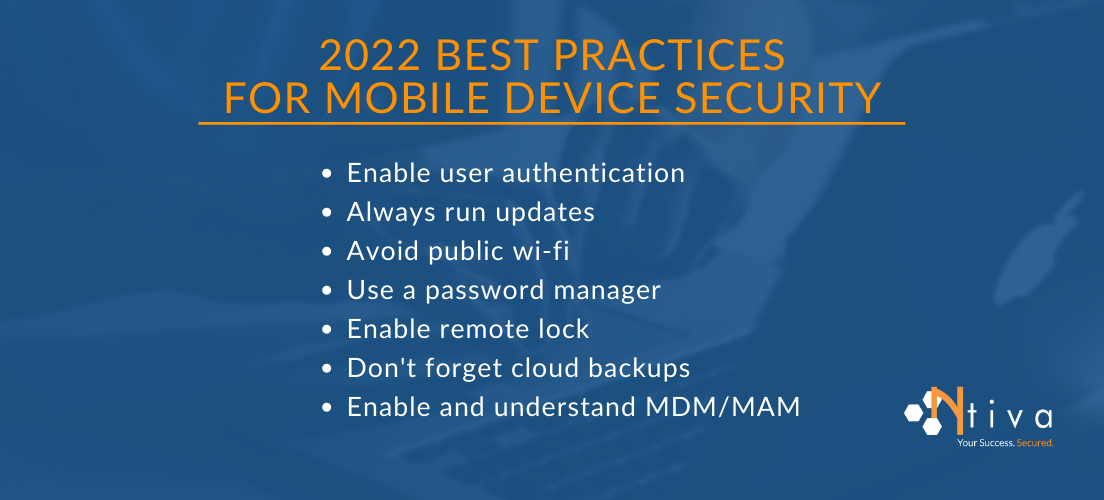 The 7 Mobile Device Security Best Practices You Should Know for 2022